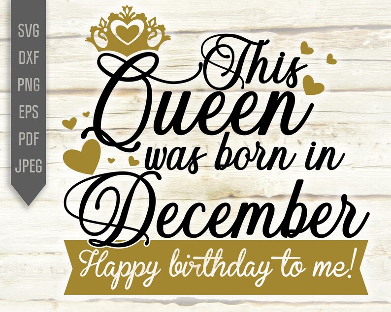 December Birthday Queen SVG: Cricut Silhouette (digital Download) - Etsy