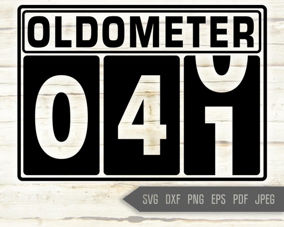 41st Birthday Svg. Oldometer Svg. Man Birthday Svg. Forty One - Etsy