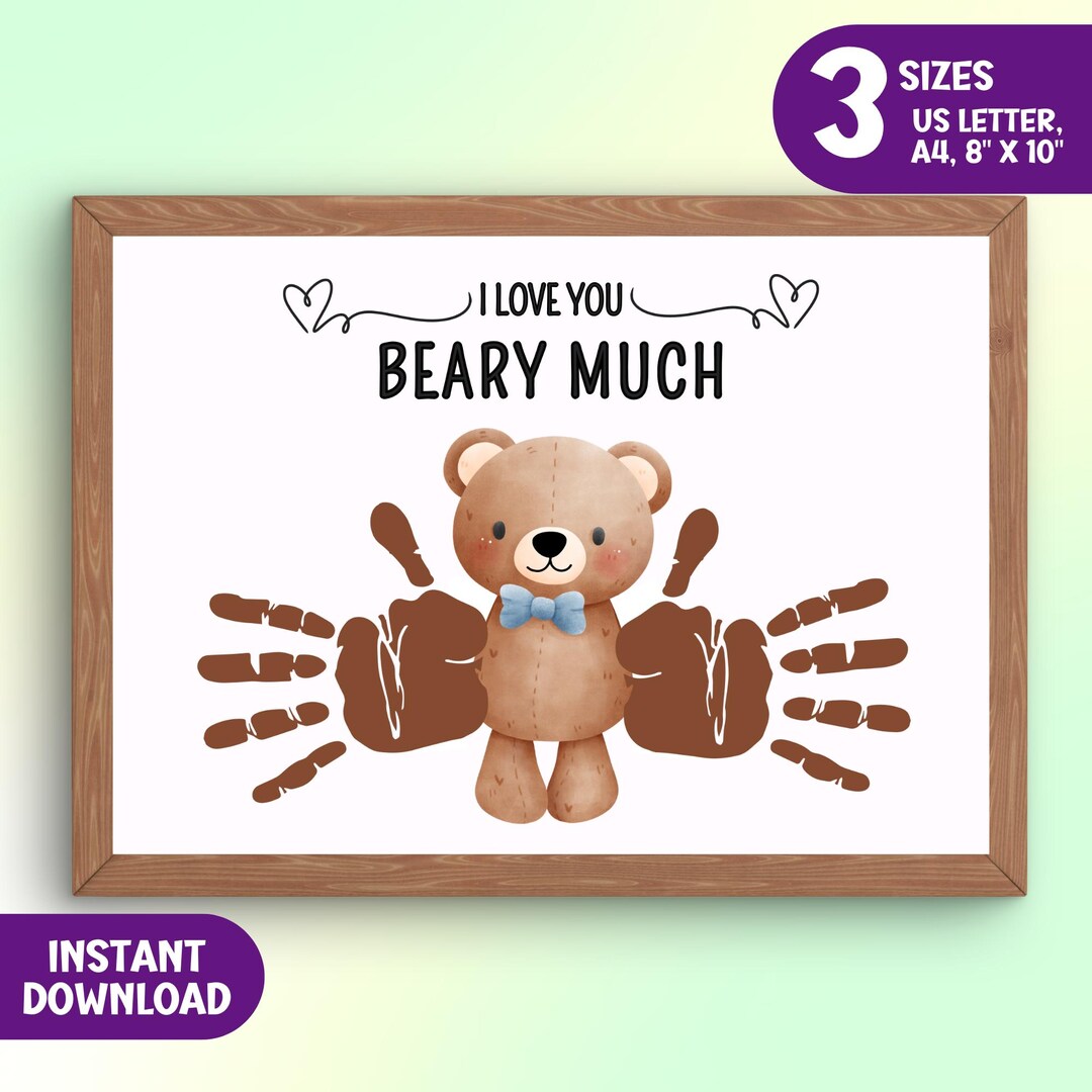 Teddy Bear Handprint Art, Keepsake Birthday Gift, Love You Beary Much ...
