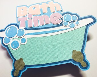 Bath Die Cut, Scrapbooking Die Cut, Baby Die Cut, Bath Time Title, Baby ...