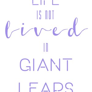 Life is Not Lived in Giant Leaps 8x10 Motivational Print for Instant ...