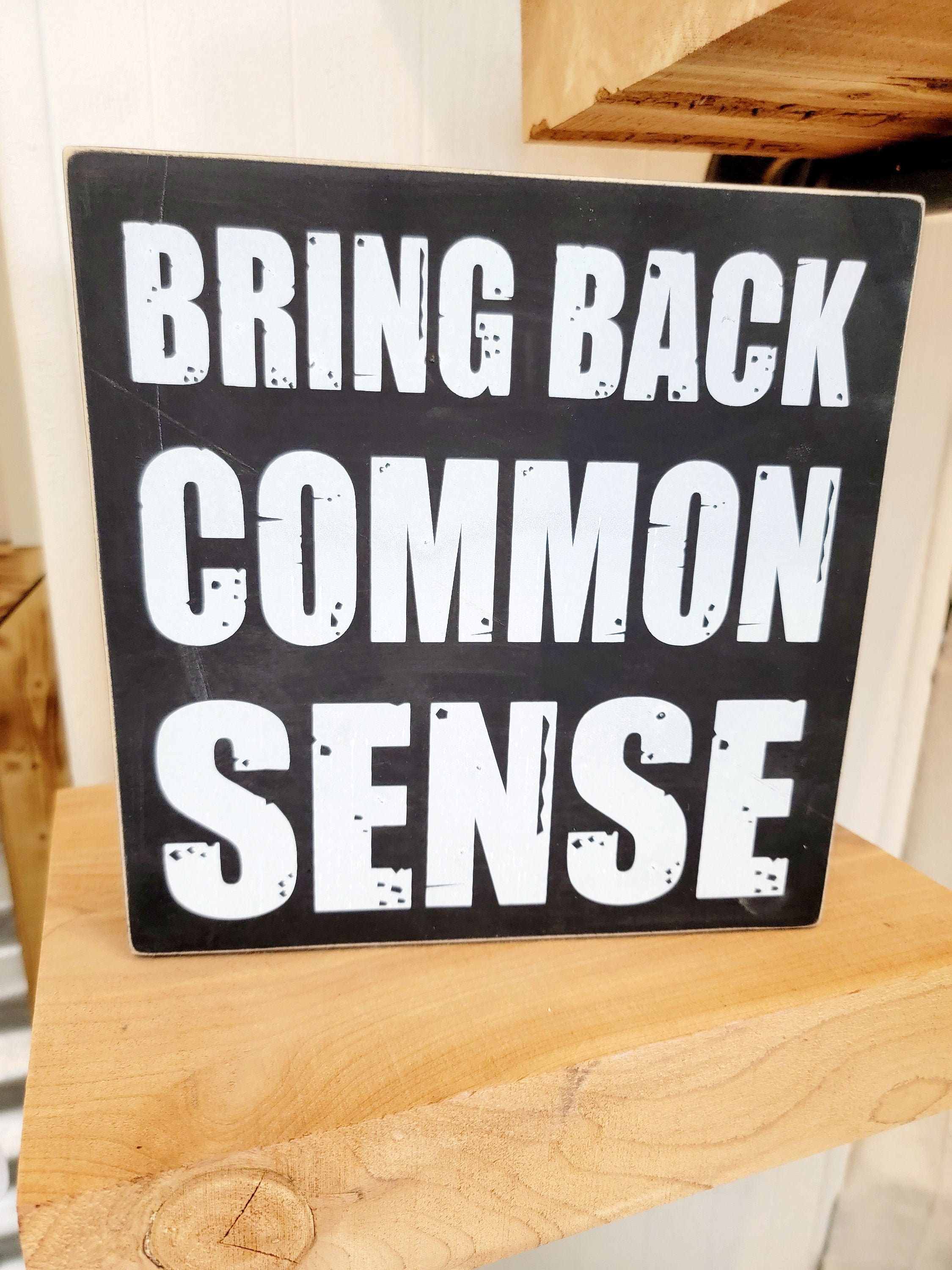 Bring Back Common Sense Box Sign | Etsy
