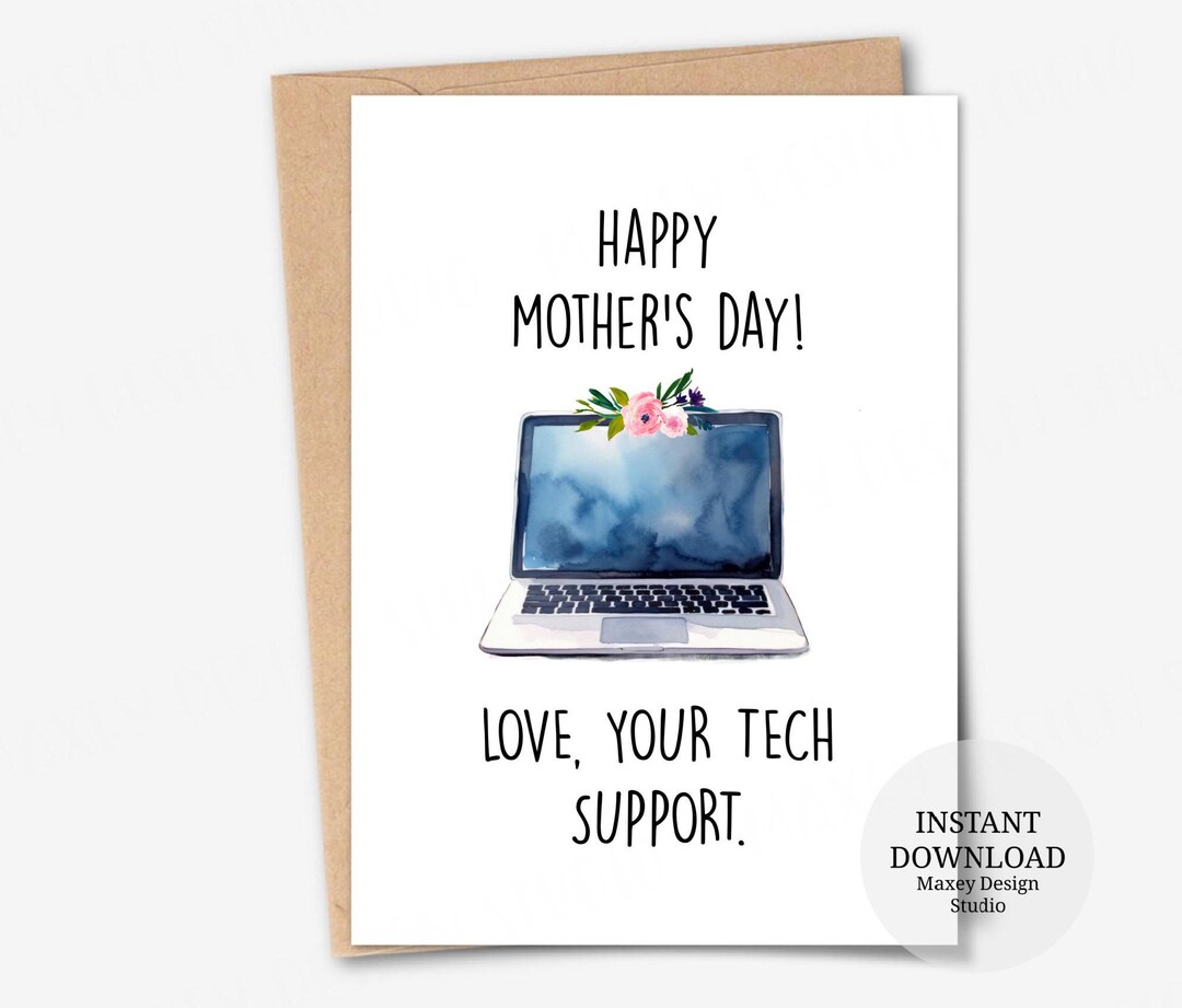 Printable Card, Happy Mother's Day Love Your Tech Support Card, Funny ...
