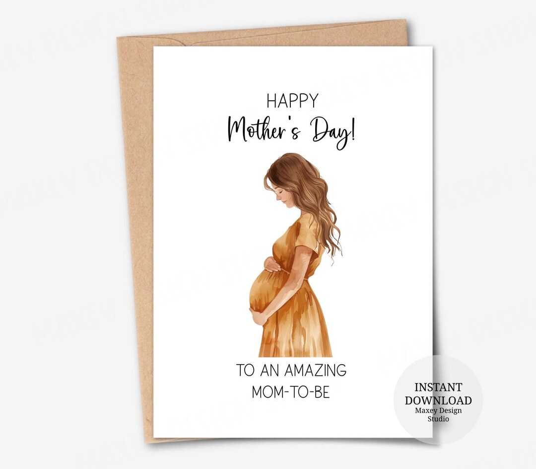 Printable Card, Happy Mother's Day to an Amazing Mom to Be Card, Card ...