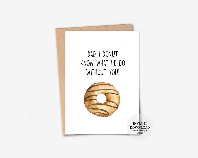 Printable card Dad I donut know what I'd do without you | Etsy