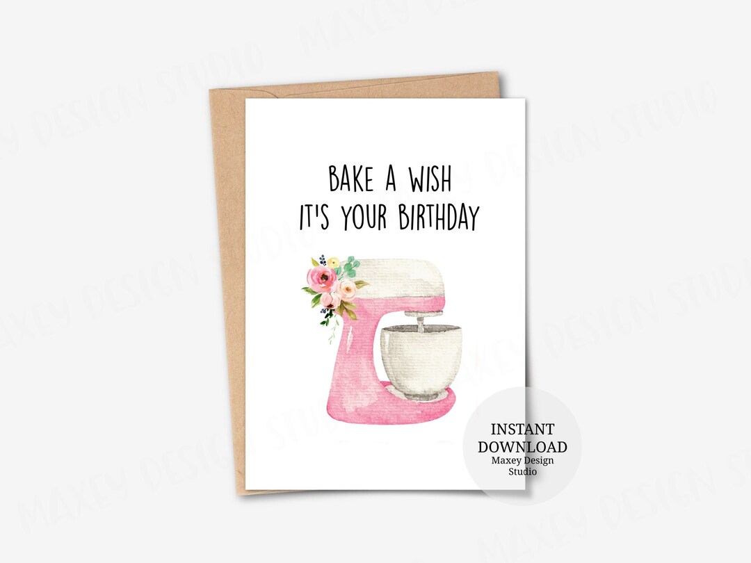 Printable Card, Bake a Wish Birthday Card, Birthday Card for Friend ...