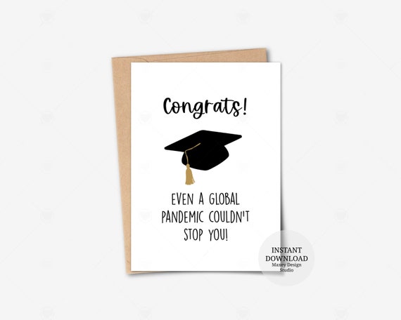 Prints Home & Living Funny Graduation card Even a global pandemic ...