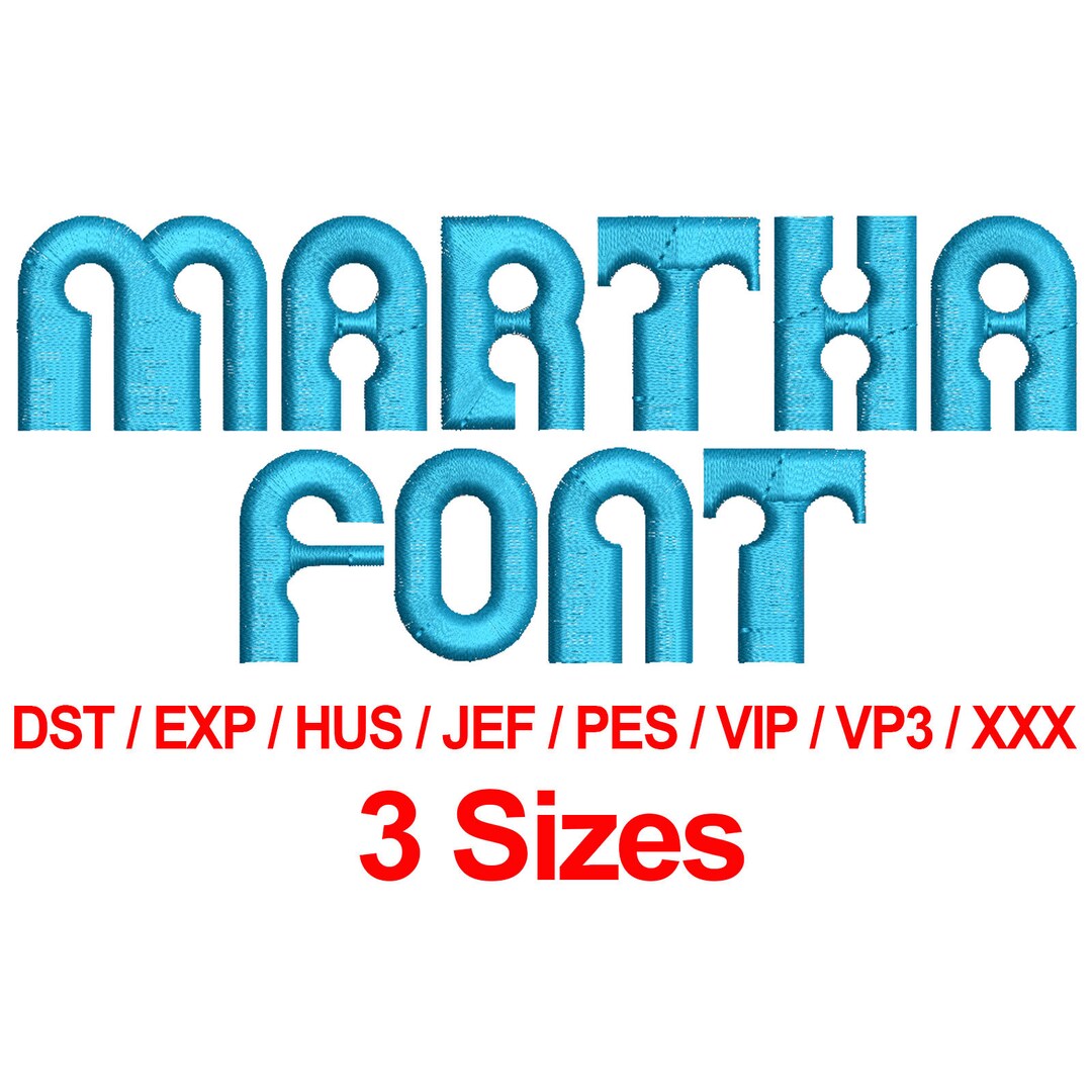 Martha Font - 3 Sizes Machine Embroidery Design Fonts Alphabets All ...