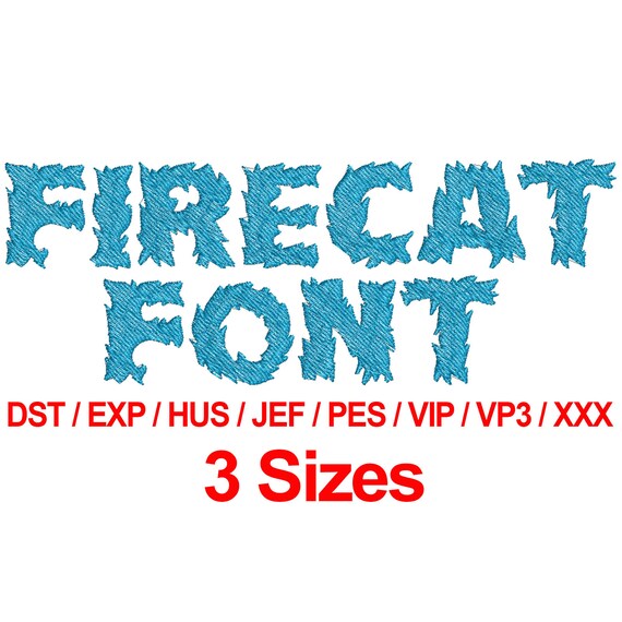 Firecat Font 3 Sizes Machine Embroidery Design Fonts | Etsy
