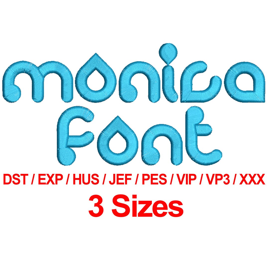 Monica Font - 3 Sizes Machine Embroidery Design Fonts Alphabets All ...