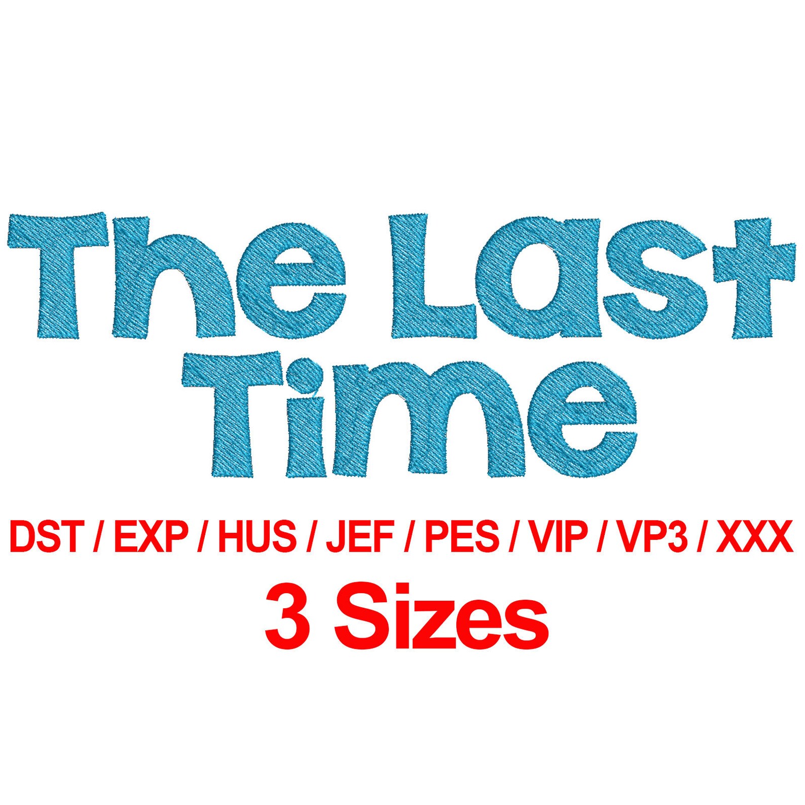 The Last Time Font Machine Embroidery Design Fonts 3 Sizes | Etsy