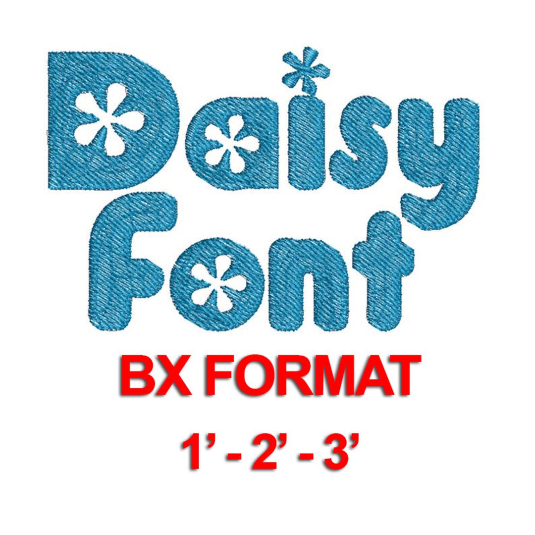 Daisy Font - 3 Sizes BX Embroidery Font, Machine Embroidery Font, BX ...