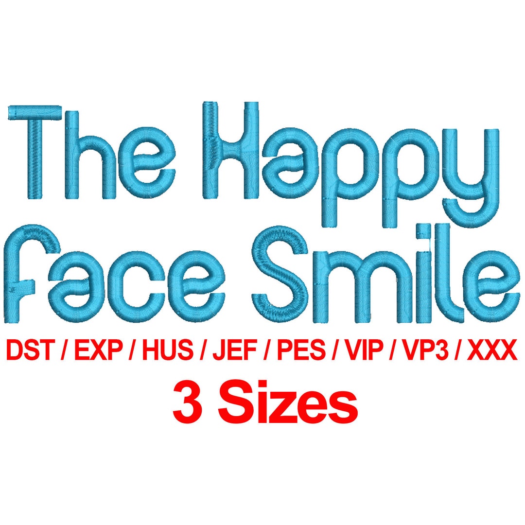 The Happy Face Smile Font - Machine Embroidery Design Fonts 3 Sizes ...