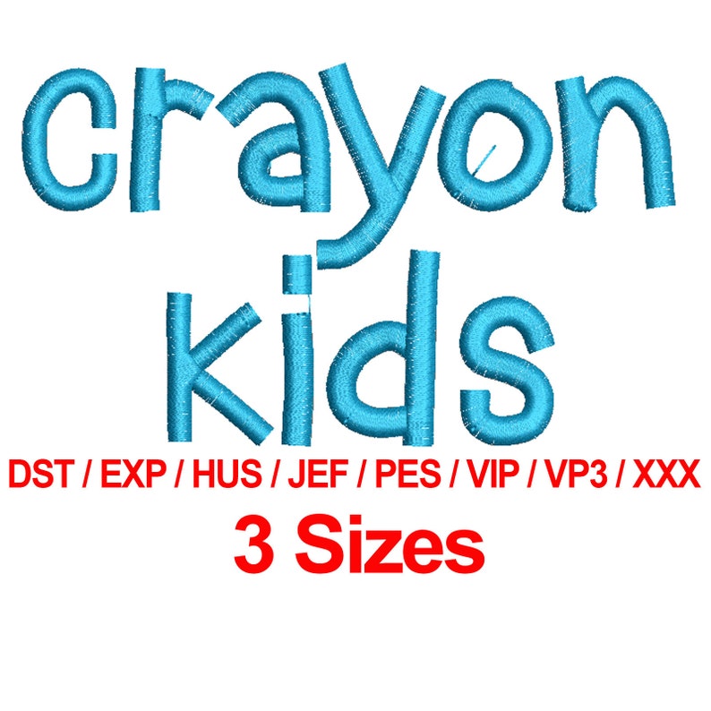 Crayon Kids - Machine Embroidery Designs Embroidery Fonts 3 Sizes Dst ...
