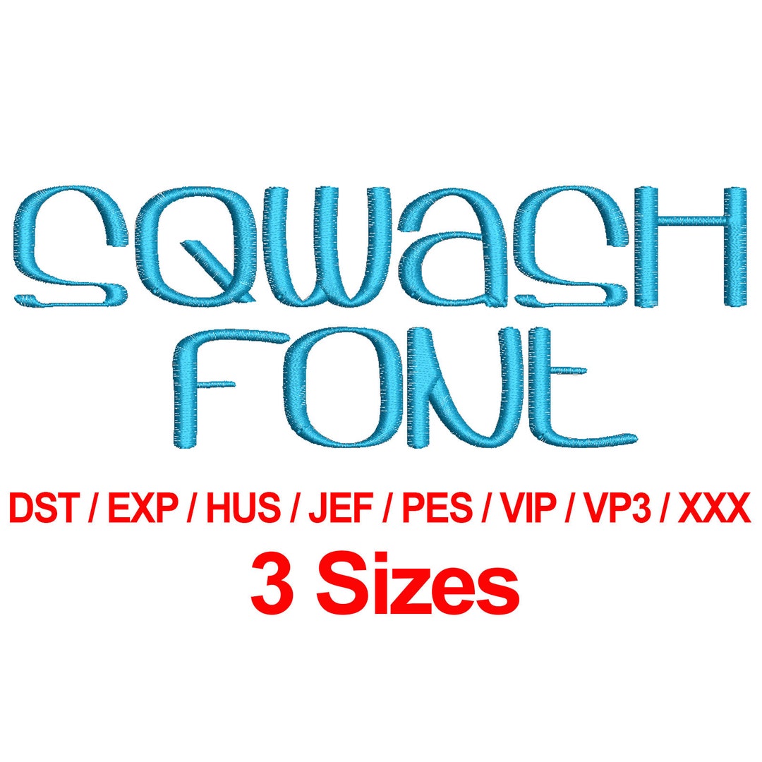 Sqwash Font - Machine Embroidery Design Fonts 3 Sizes Alphabets All ...