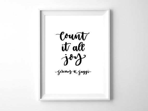 Count It All Joy Jeremy R. Jaggi Quote LDS Art Printable - Etsy