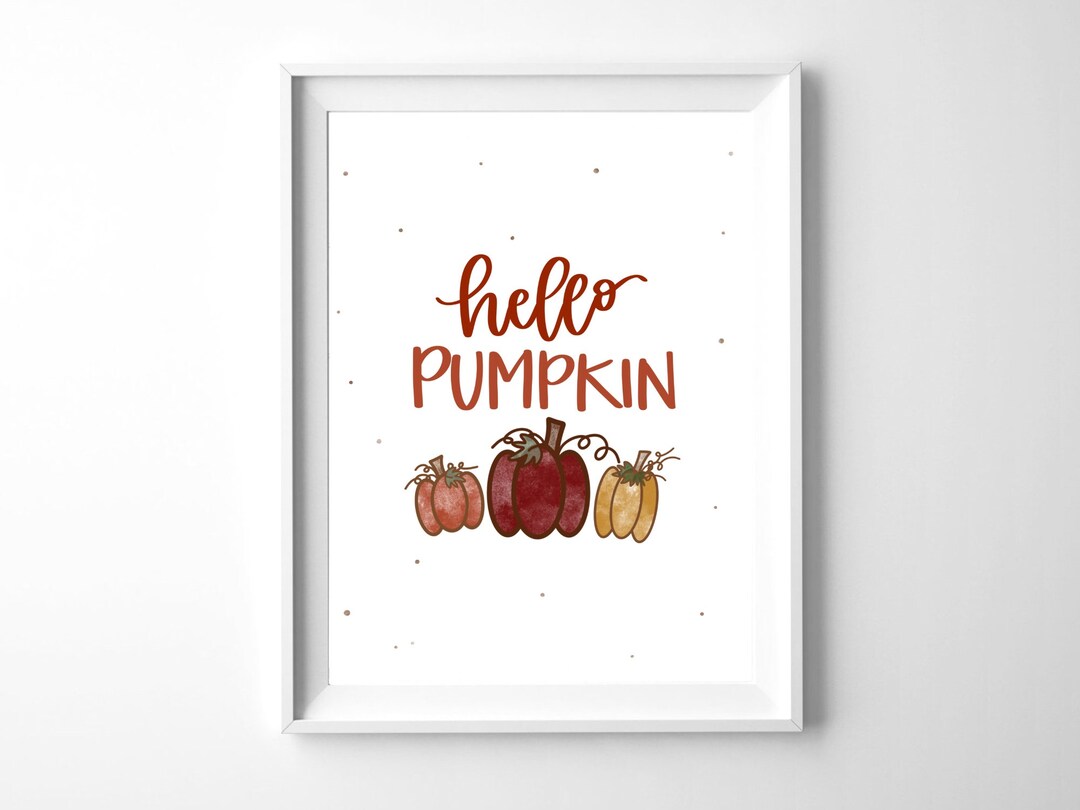 Hello Pumpkin | Fall Prints | Fall Printable Wall Art | Fall Printables ...