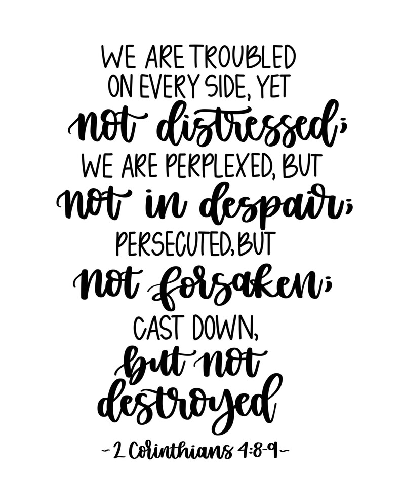 We Are Troubled on Every Side yet Not Distressed Apostle Paul Quote ...
