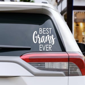 Grams Vinyl Decal, Best Grams Ever Car Decal, Gift for Grams, Grams ...