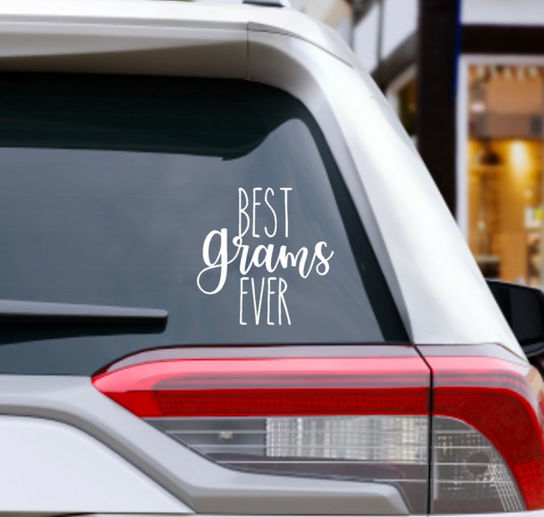 Best Grams Ever Vinyl Decal, Gram's Car Decal, Gift for Grams, Grams ...