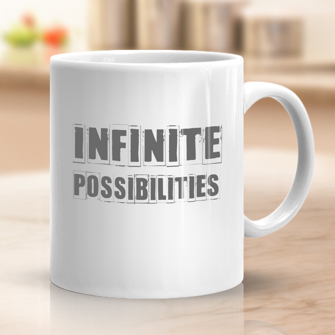 Inspirational Mug/ Infinite Possibilities Mug/ Positive Vibes Mug ...
