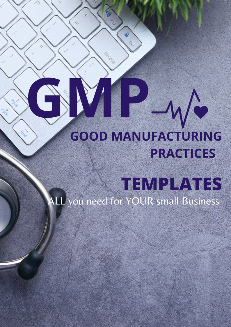 General Good Manufacturing Practices (GMP) TEMPLATES for Manufacturing ...