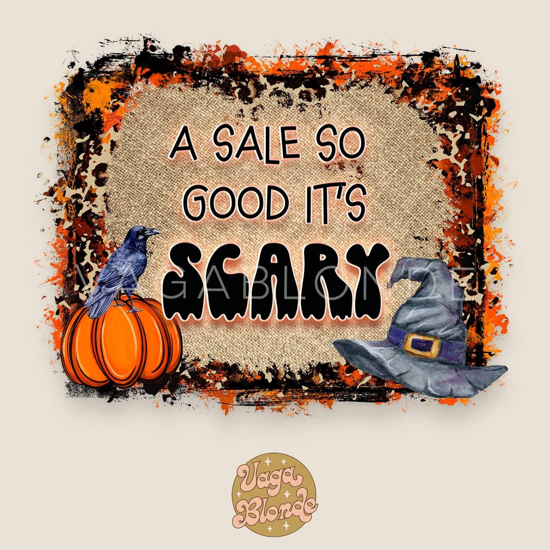 A Sale so Good It's Scary, Halloween Marketing Sales Graphic PNG - Etsy
