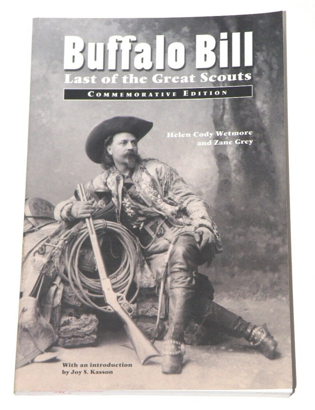 BUFFALO BILL, Last of the Great Scouts. Commemorative Edition Book ...