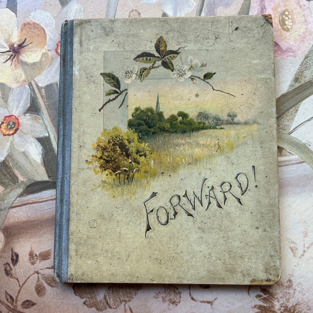 A Rare Antique Victorian Copy of the Book Forward. Published by James E ...