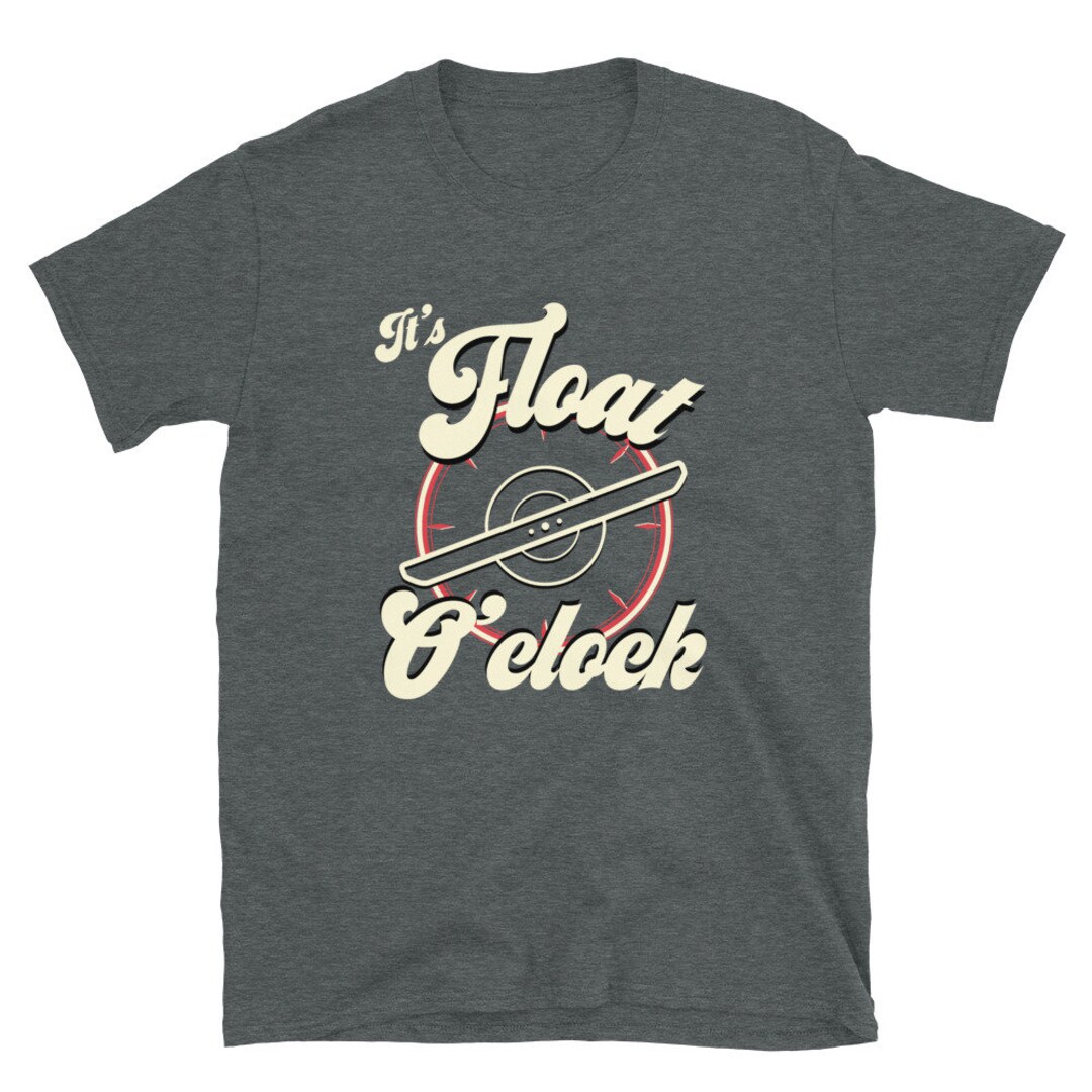 Onewheel Shirt It's Float O'clock Onewheel Fan Gift Onewheel Owner Gift ...