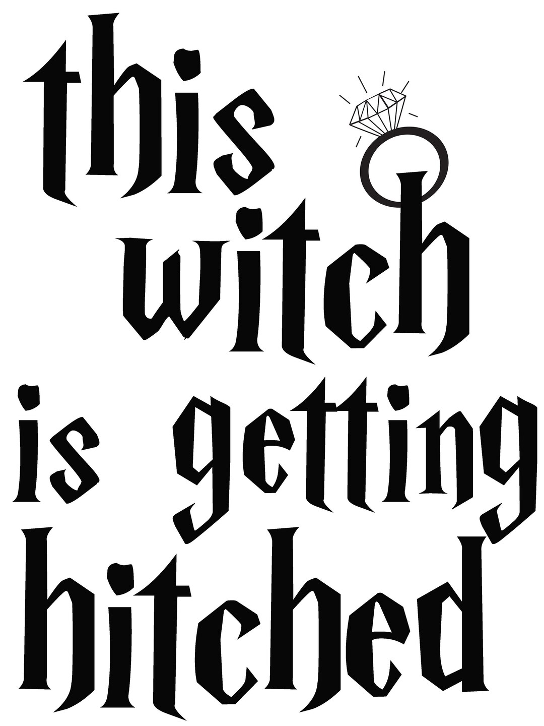 Bride - Witch- - Getting Hitched - T Shirt Iron on - Digital File - Svg ...