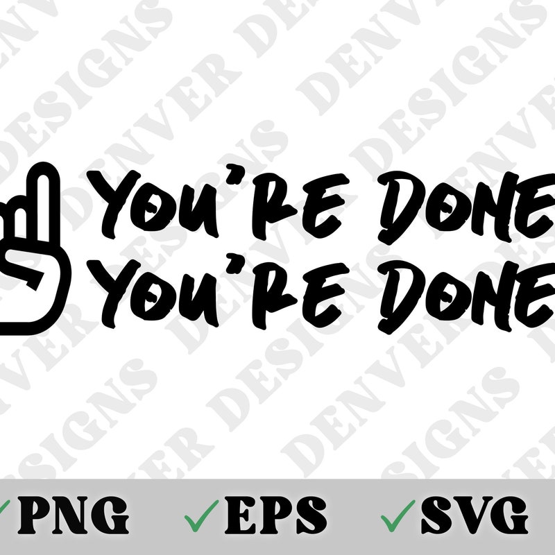 Youre Done Stickers - Etsy