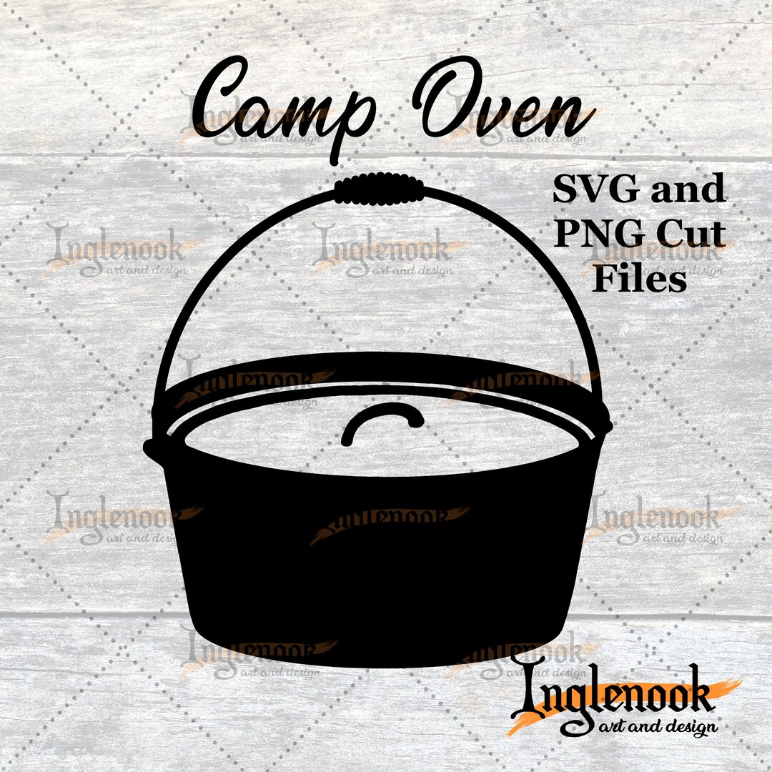 Camp Oven SVG and PNG Cut File - Etsy