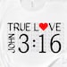 True Love Svg, John 3;16 Svg, for God so Love the World Svg, Christian ...