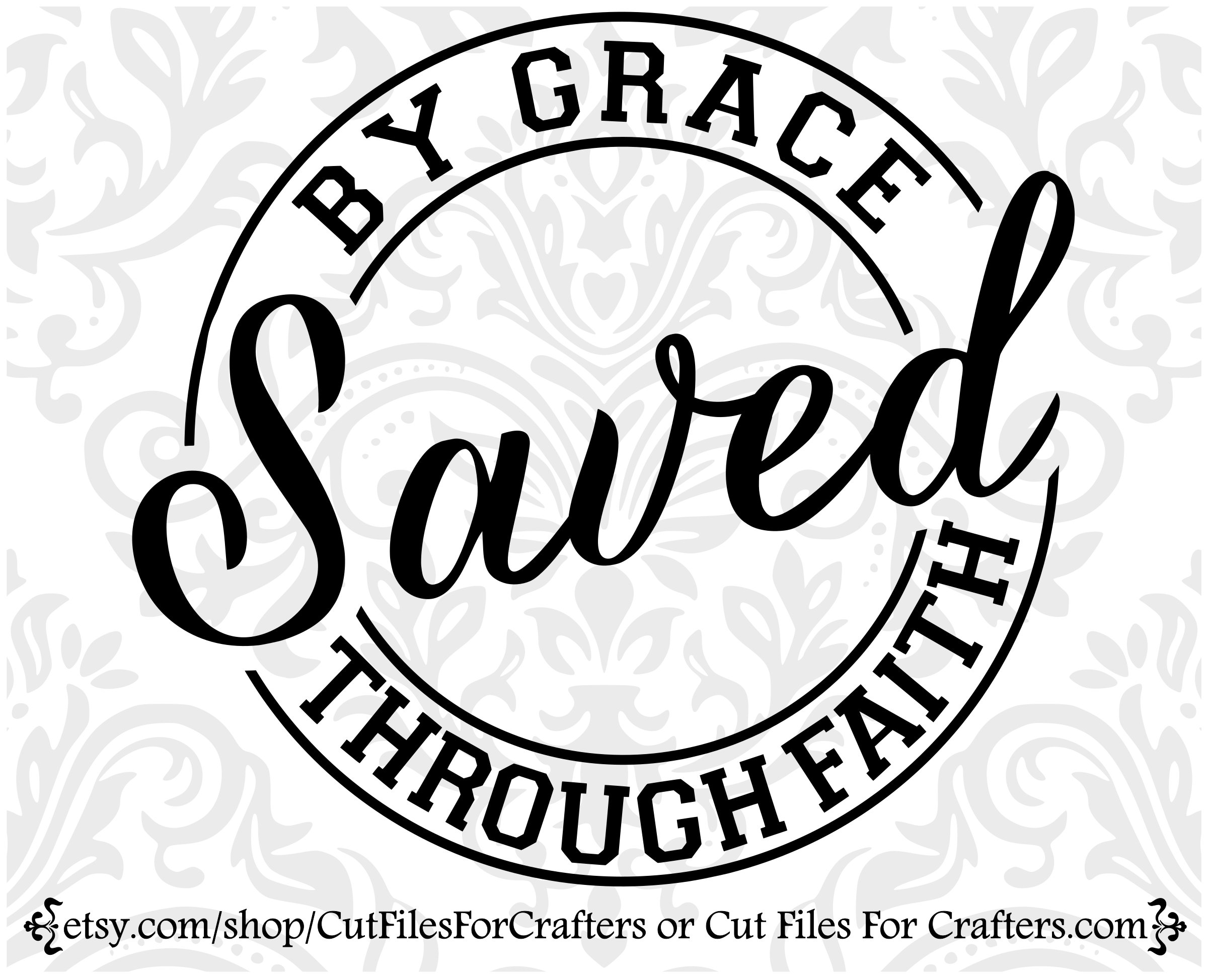 Saved By Grace Through Faith