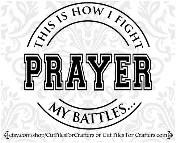 This is How I Fight My Battles Svg Prayer Svg Christian Svg | Etsy