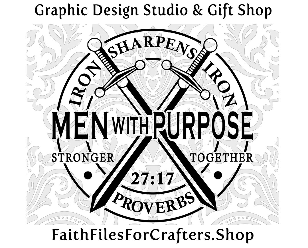 Men With Purpose Svg,men With Purpose Png,iron Sharpens Iron Svg,men of ...