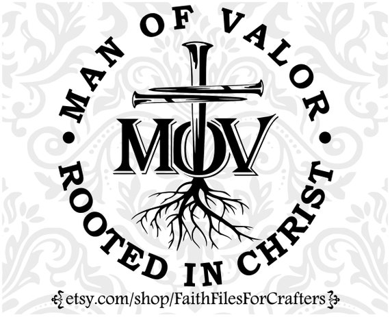 Man of Valor Svg Rooted in Christ Svg Valor Svg Cross Nails | Etsy UK