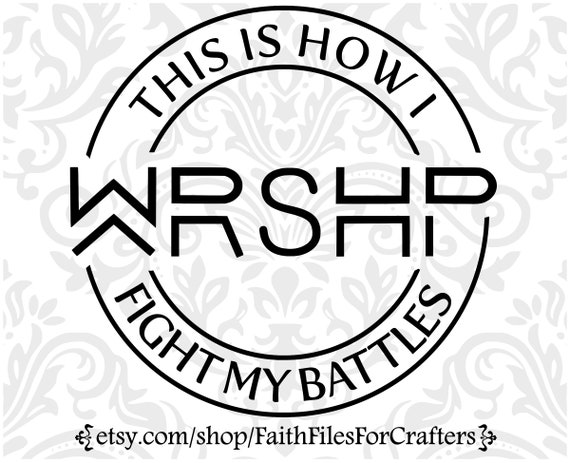 Worship Svg Worship Shirt Svg Worship Mug Svg Praise Svg Etsy