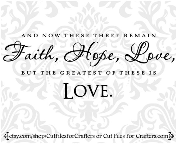And Now These Three Remain Svg Faith Svg Hope Svg Love Svg - Etsy