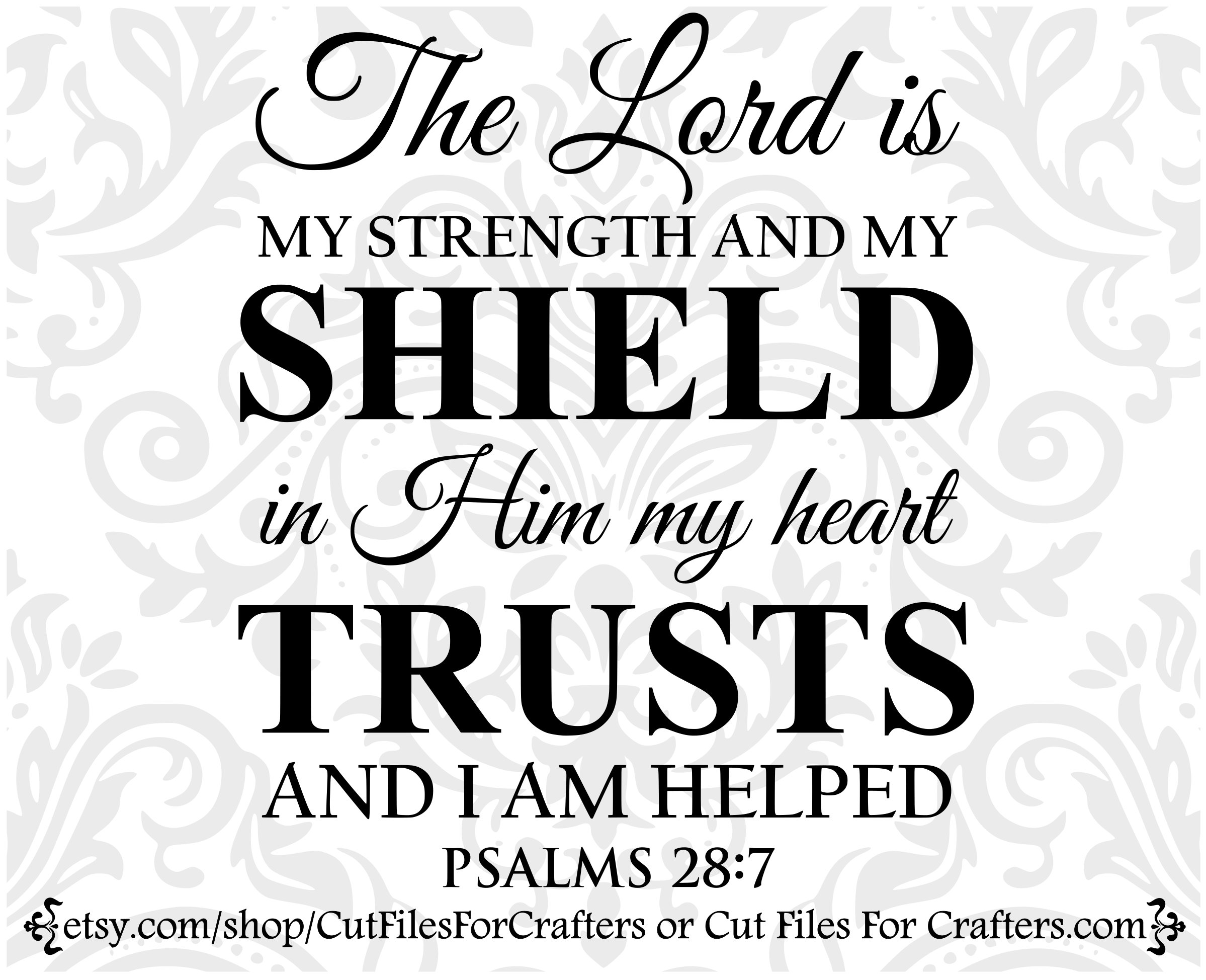 The Lord is My Strength and My Shield Svg, Psalms 28:7 Svg, Jeremiah 29 ...