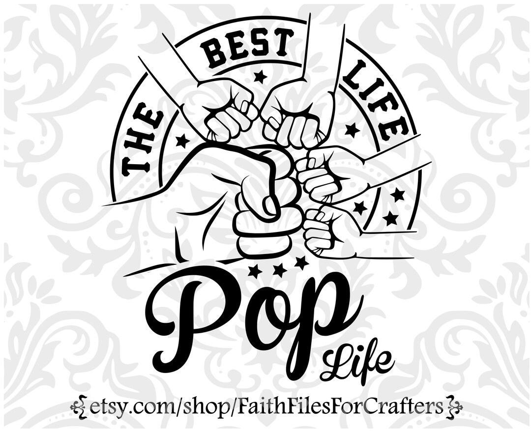The Best Life Pop Life Svg, Pop Svg, Worlds Best Pop Svg, Pop Shirt Svg ...
