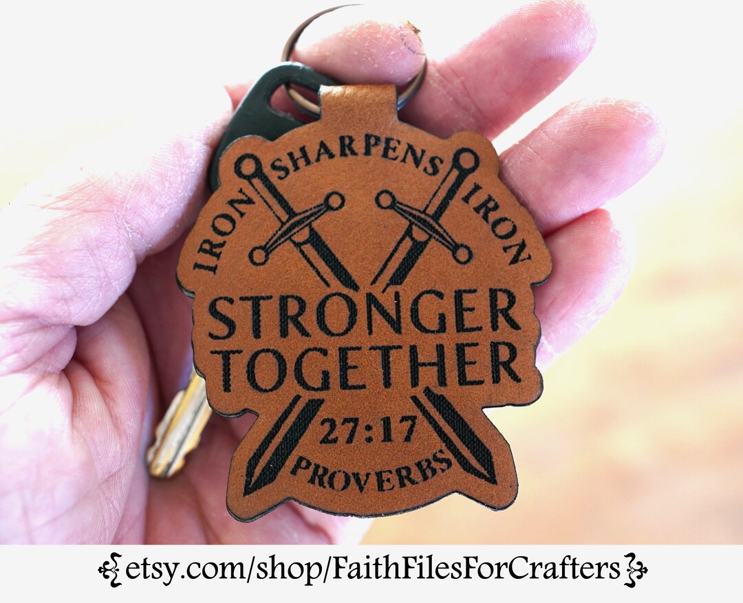 Iron Sharpens Iron Key Chain, Stronger Together Key Chain, Men's ...