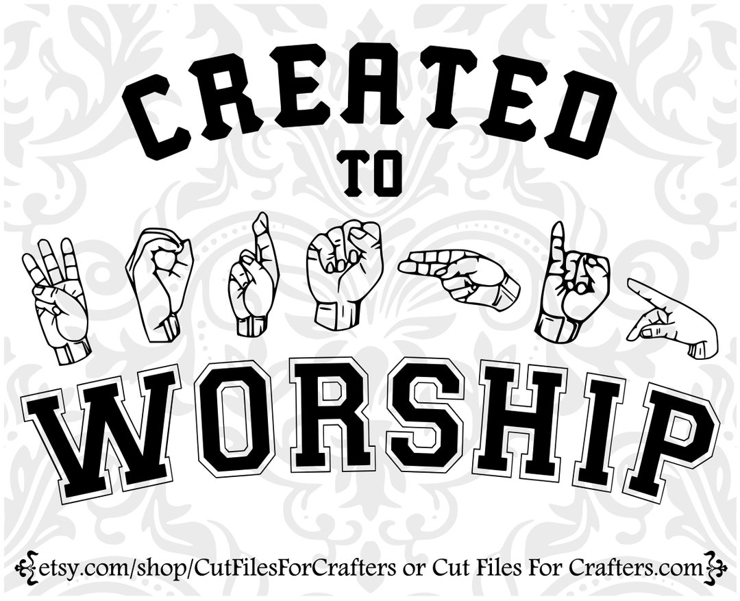 Created to Worship Svg, Sign Language Svg, Sign Language Mug Svg, Sign ...