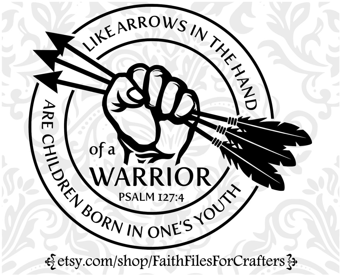 Like Arrows Svg, Like Arrows in the Hand of A Warrior Svg, Like Arrows ...