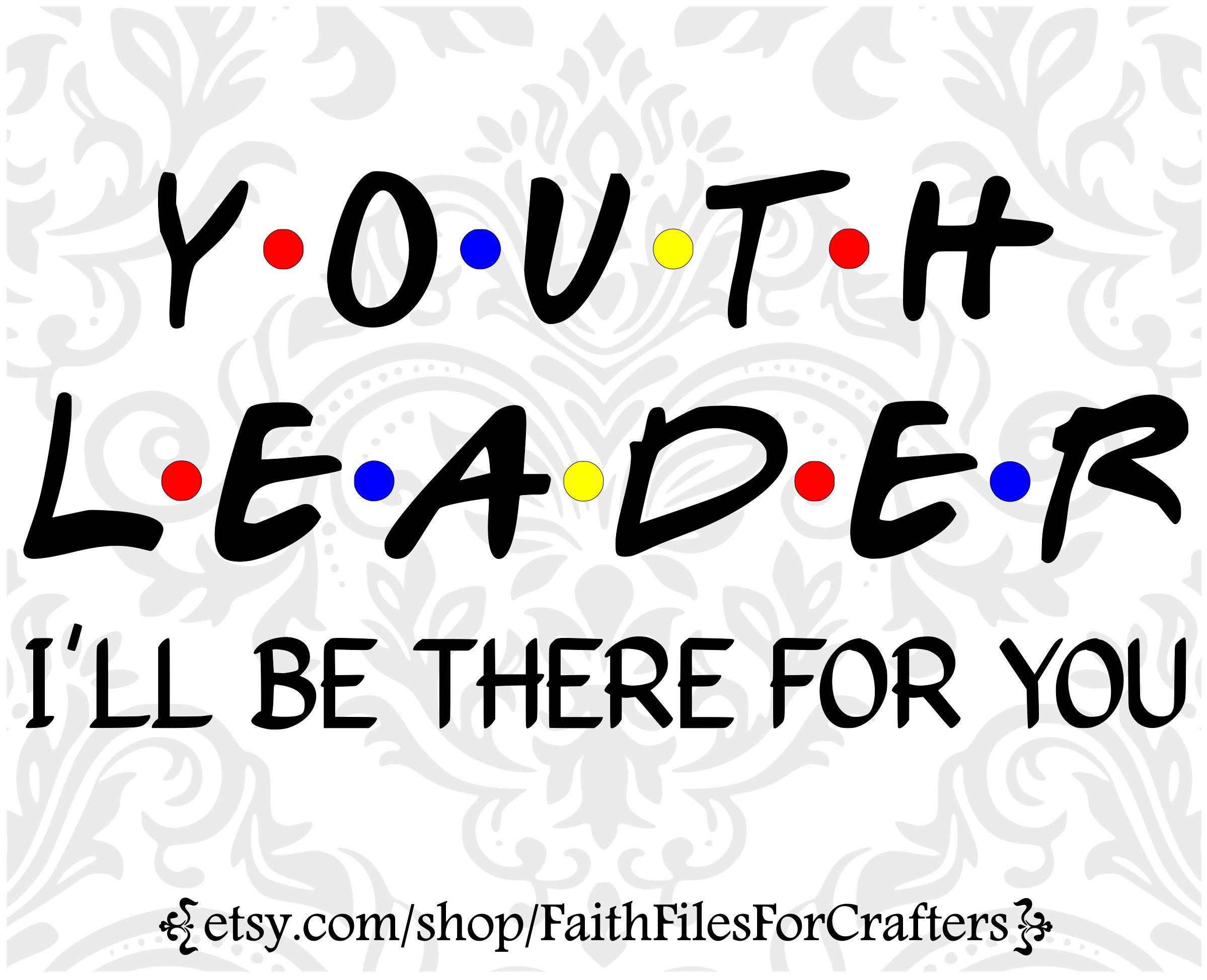 Youth Leader Svg, Youth Leader Shirt Svg, Youth Group Shirt Svg, I'll ...