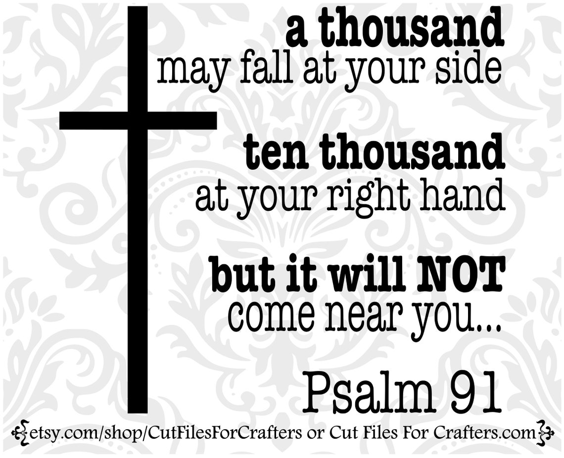 Psalm 91 svg God Is My Refuge Svg A Thousand May Fall at My | Etsy