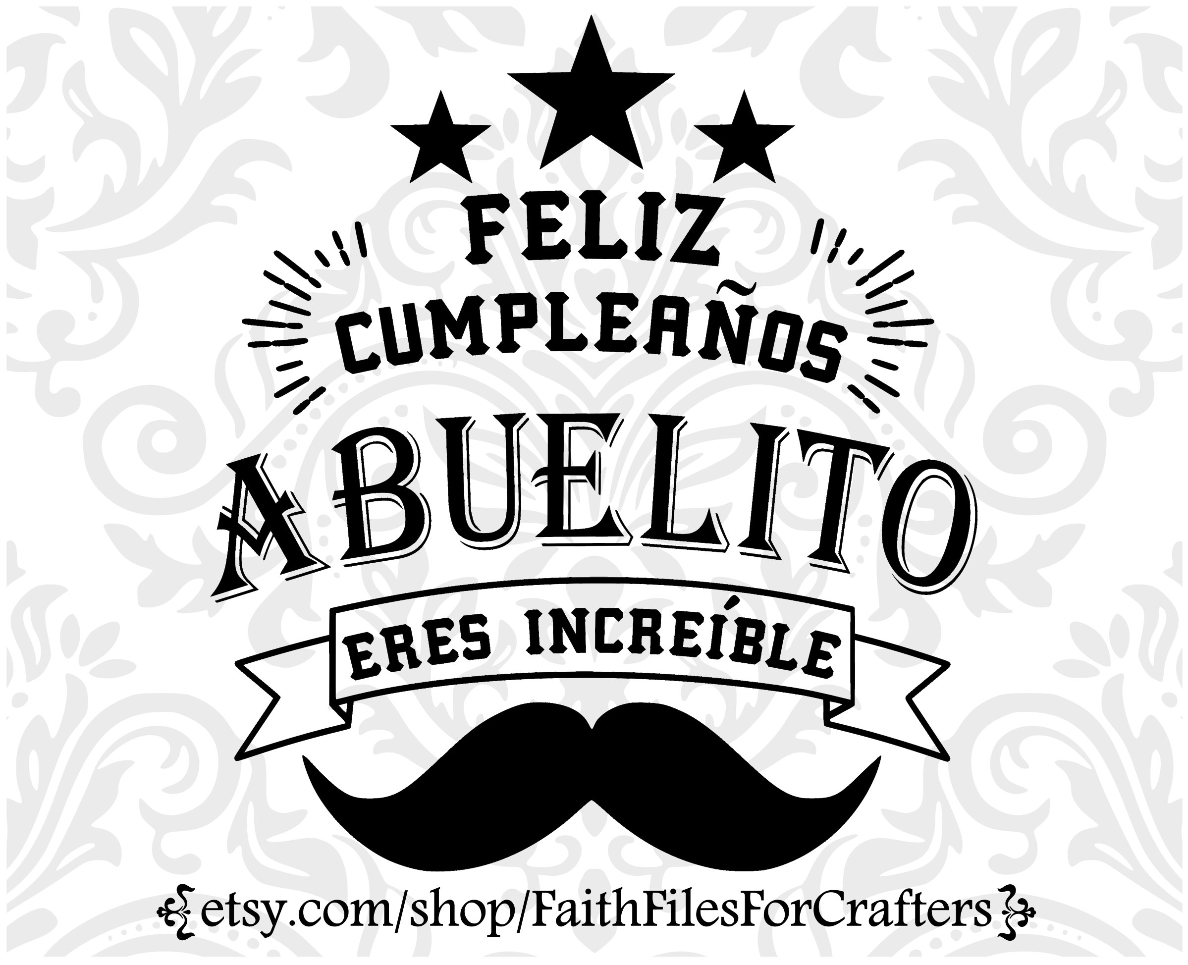 Feliz Cumpleanos Abuelito Svg, Feliz Cumpleanos Abuelito Eres Increible ...
