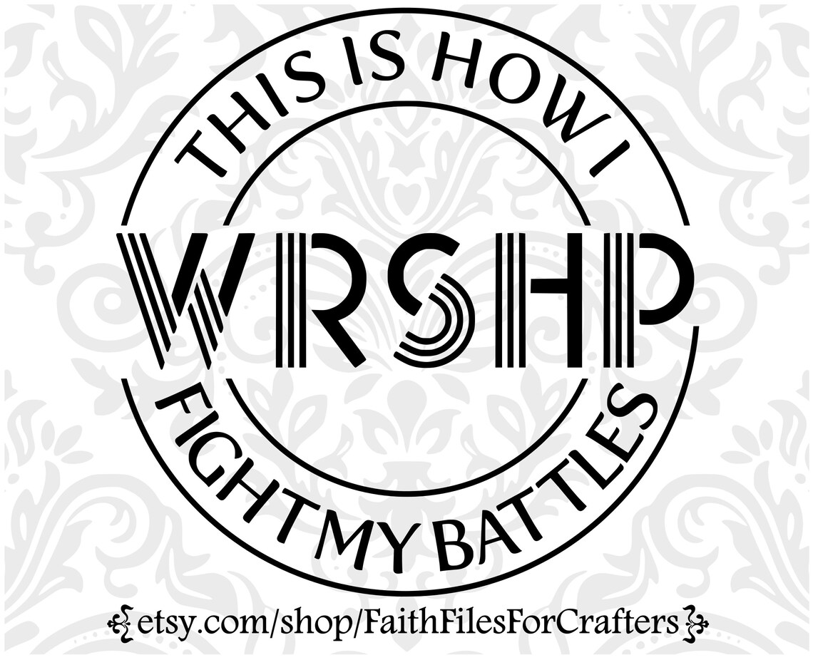 Worship Svg, Worship Shirt Svg, Worship Mug Svg, Praise Svg, Praise ...