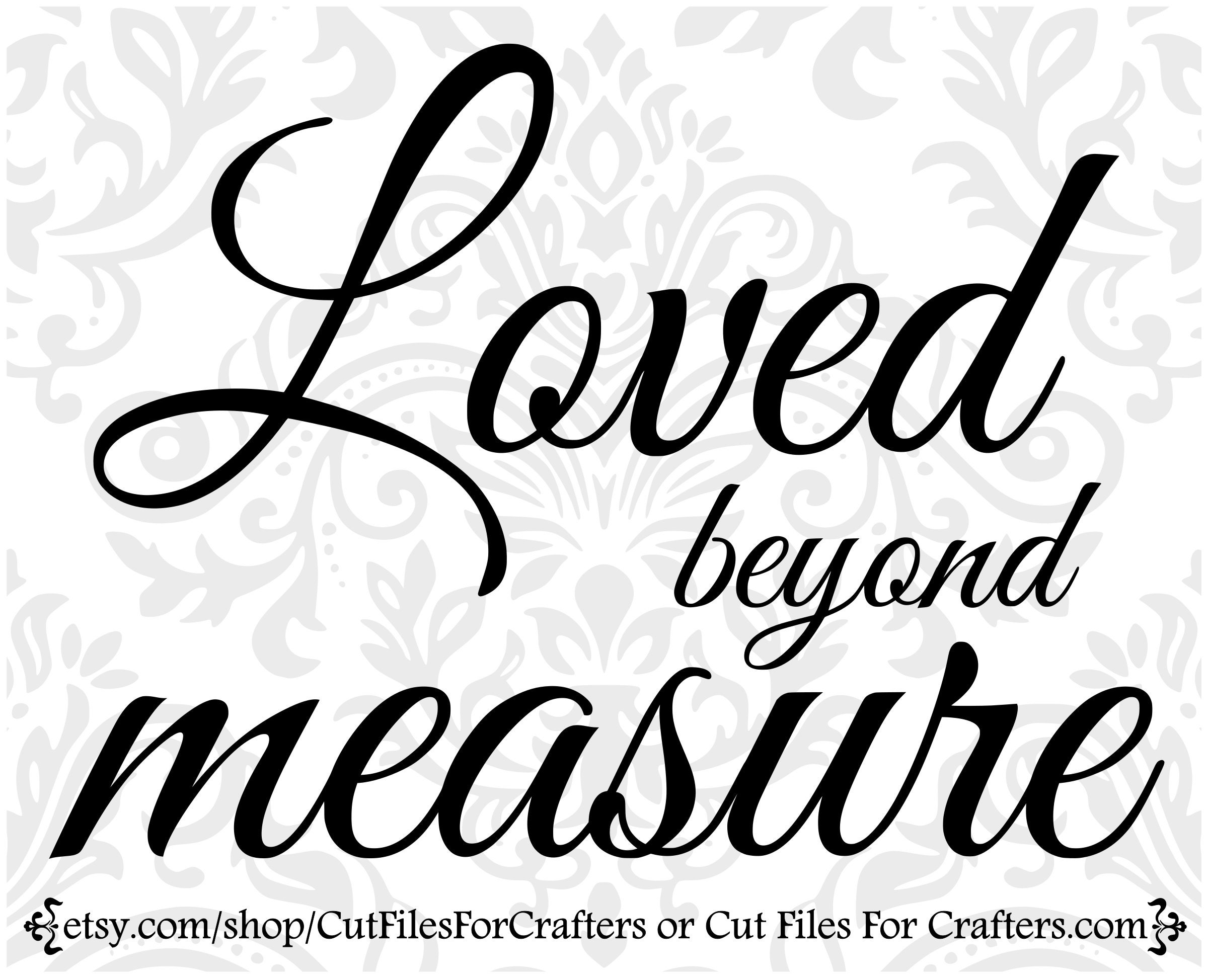 Loved Beyond Measure Svg, Christian Svg, Christian Sublimation Svg ...